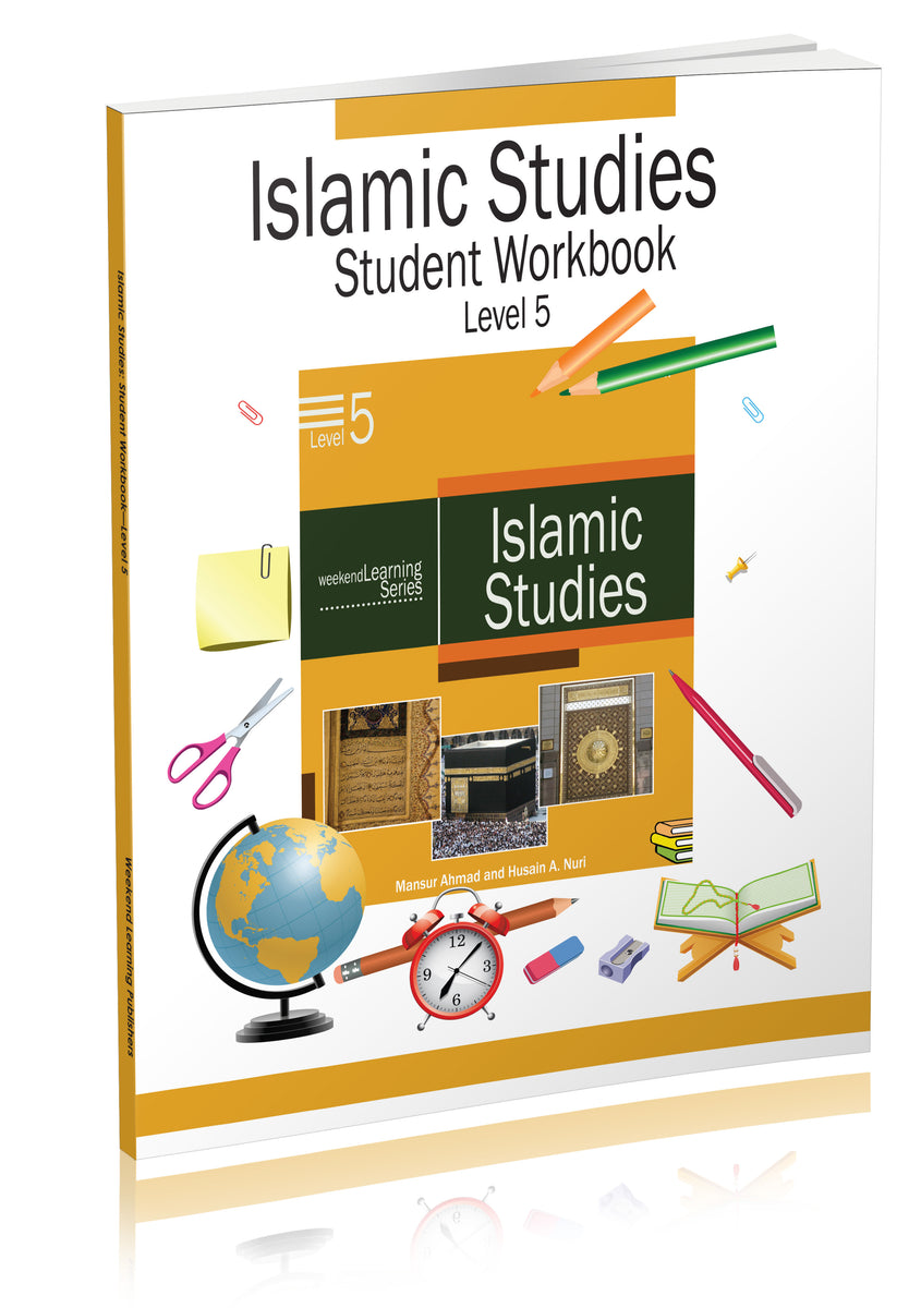 Student Workbook - Islamic Studies Level 5 – Weekend Learning Publishers