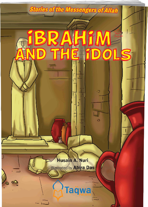 Ibrahim and the Idols - Story Book – Weekend Learning Publishers